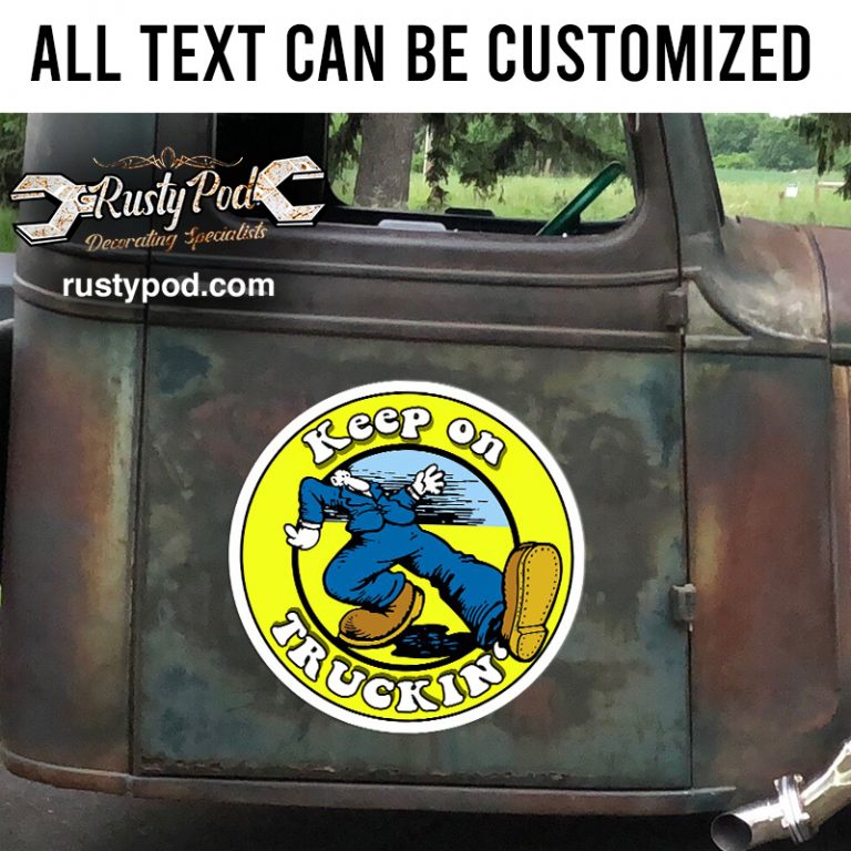 Personalized keep on truckin sticker 11422 - Rustypod Store